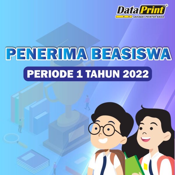 Pengumuman Penerima BEASISWA DataPrint Periode 1 Tahun 2022 - DataPrint