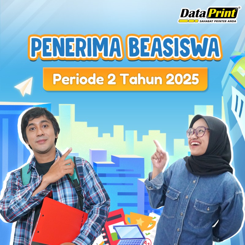 Pengumuman Penerima BEASISWA DataPrint Periode 2 Tahun 2025 - DataPrint